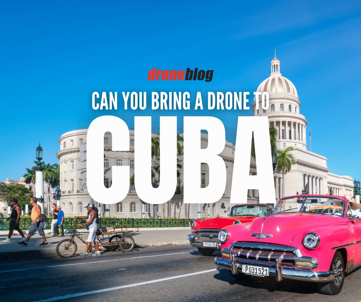 Can You Bring a Drone to Cuba? – Droneblog