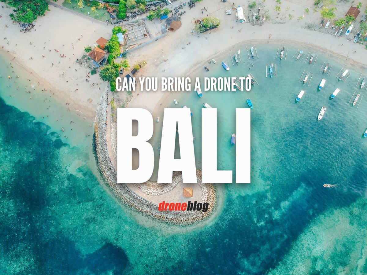 Can You Bring a Drone to Bali? - Droneblog