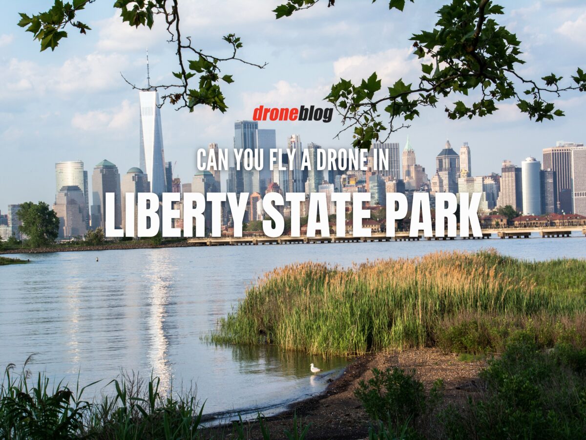 Can You Fly a Drone in Liberty State Park? – Droneblog