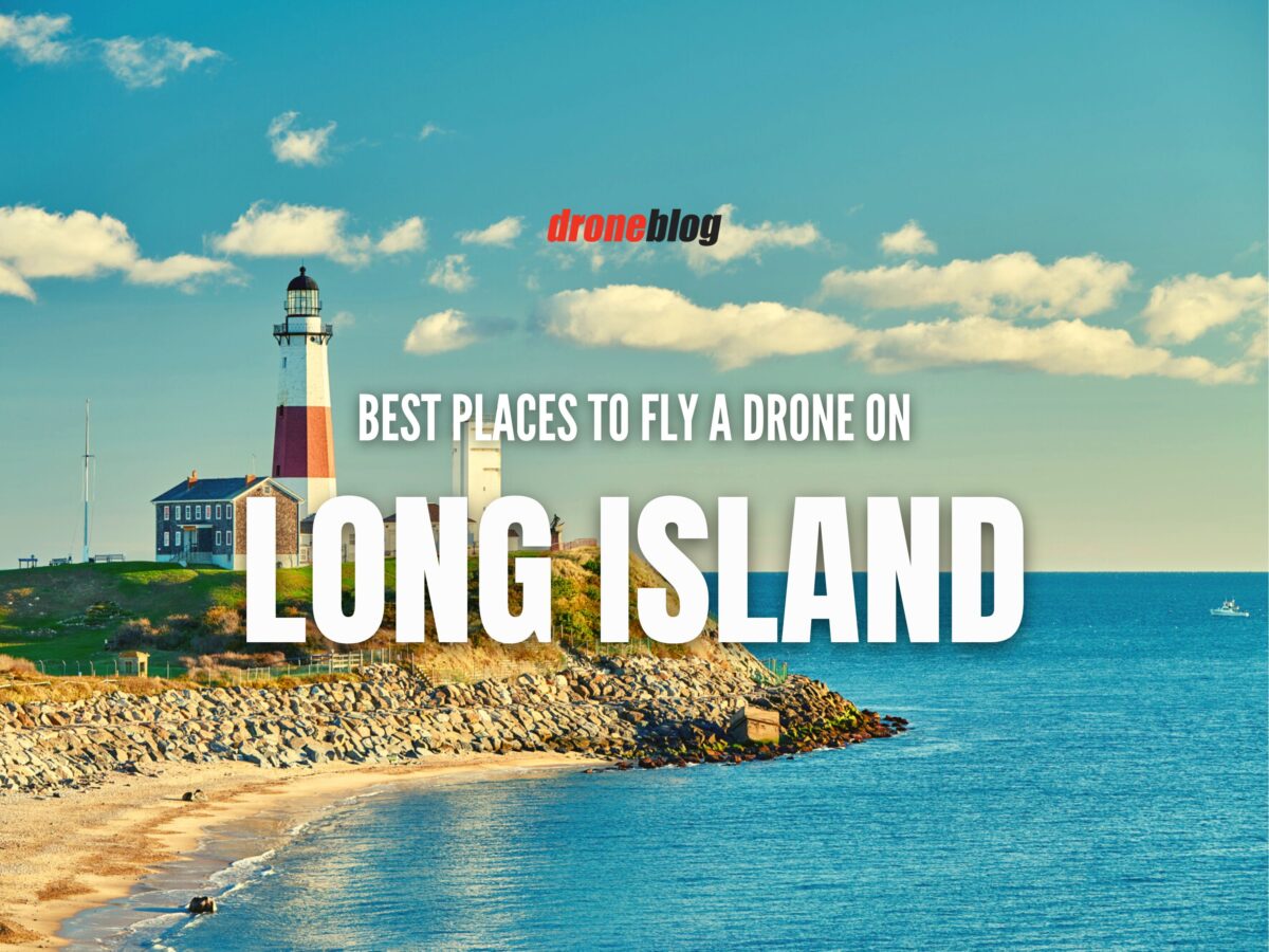Best Places to Fly a Drone on Long Island