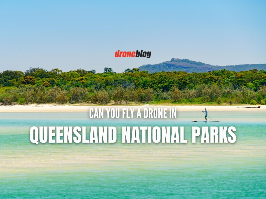 Can You Fly a Drone in Queensland National Parks? - Droneblog