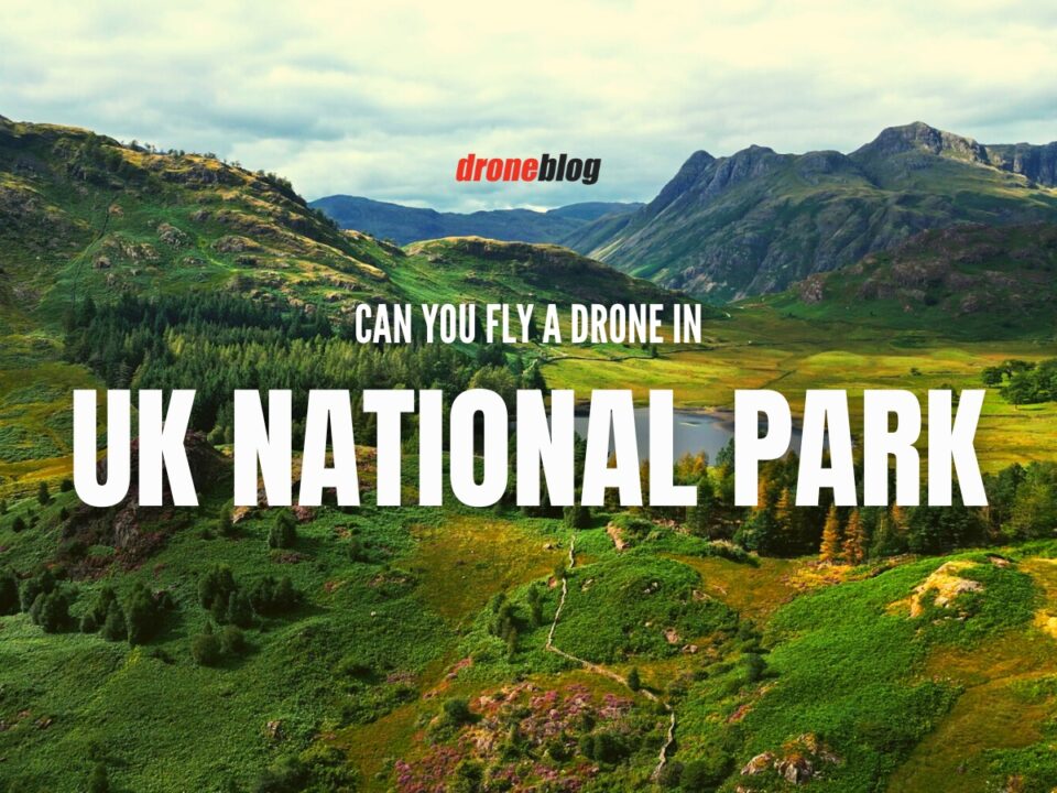 Can You Fly a Drone in a UK National Park? - Droneblog