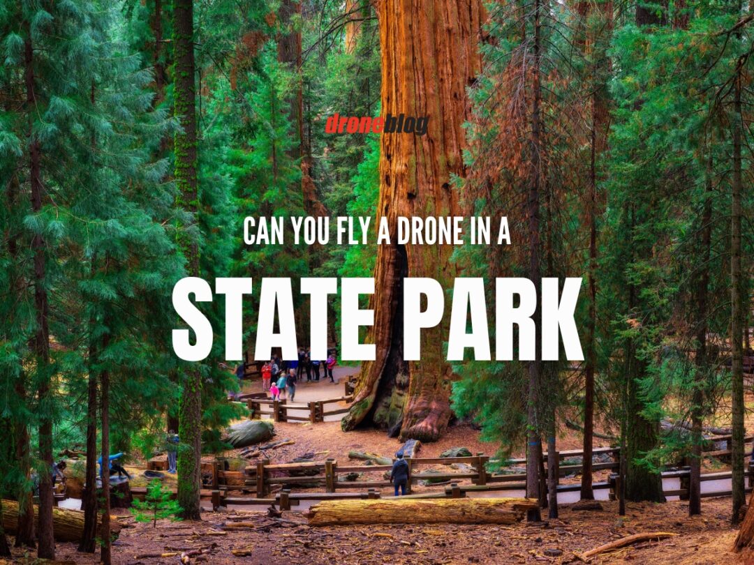 Can You Fly a Drone in a State Park? - Droneblog