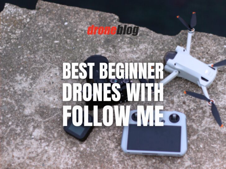 Best Beginner Drones with Follow Me - Droneblog