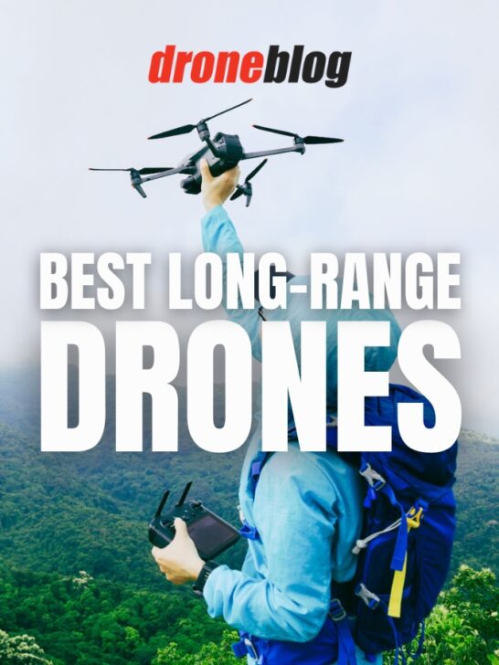 Long Range Drones Ultimate Guide Droneblog