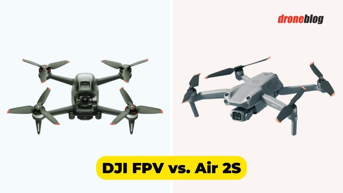 DJI FPV vs. Air 2S (Here’s My Choice) - Droneblog